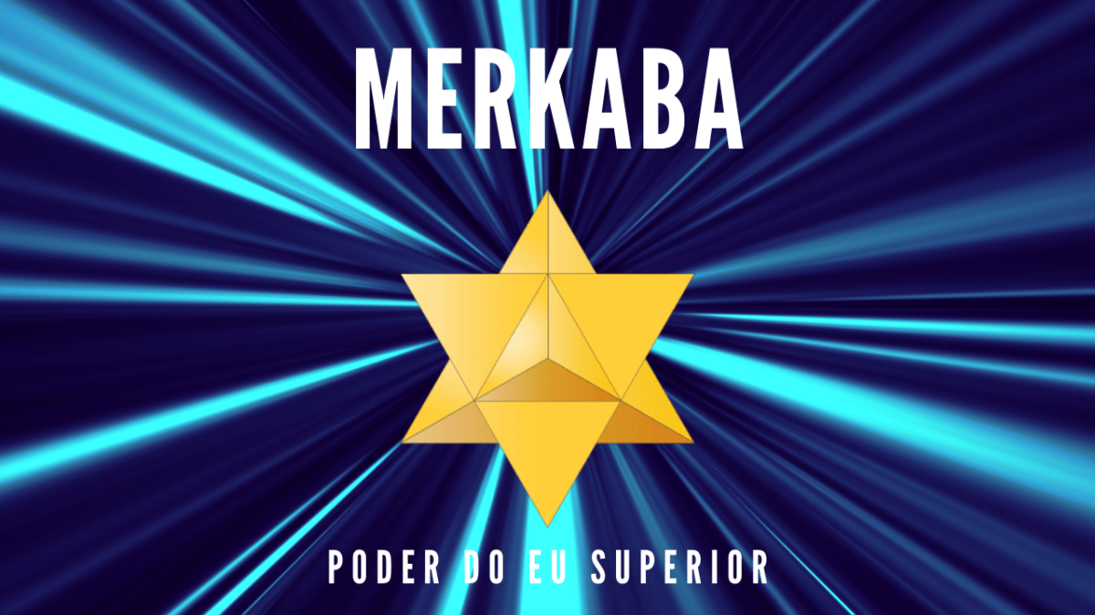 Geometria sagrada | Merkaba – PODER DO EU SUPERIOR